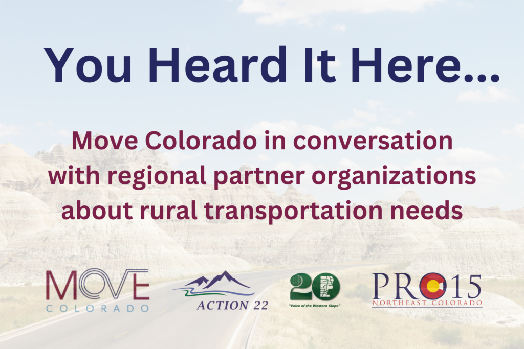 You Heard It Here … A roundtable about rural transportation – Move Colorado